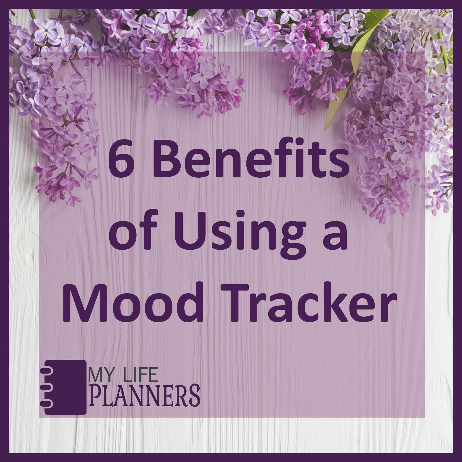 6 Benefits of Using a Mood Tracker